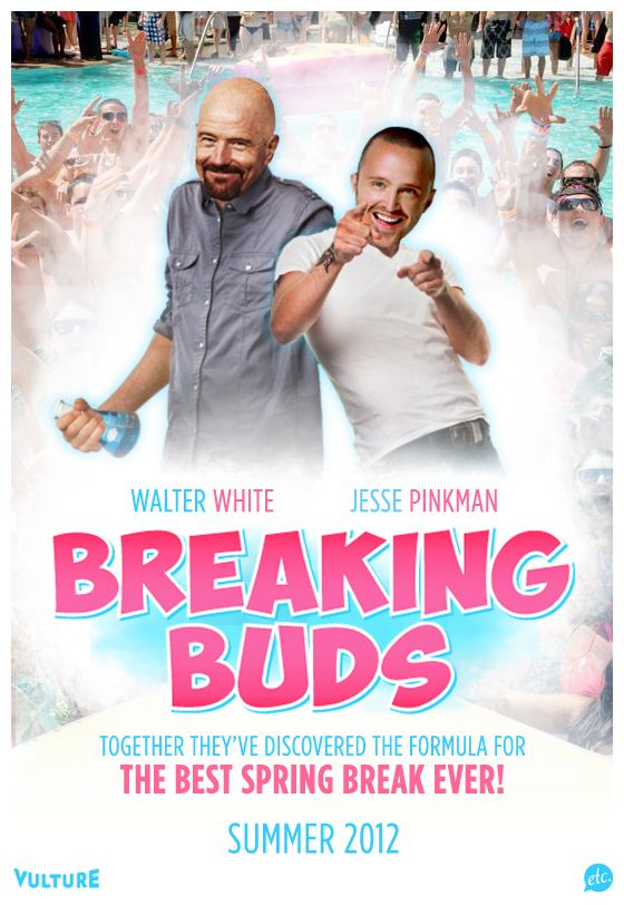 Check Out a Poster for Breaking Buds, the Spring-Break Version of Breaking Bad