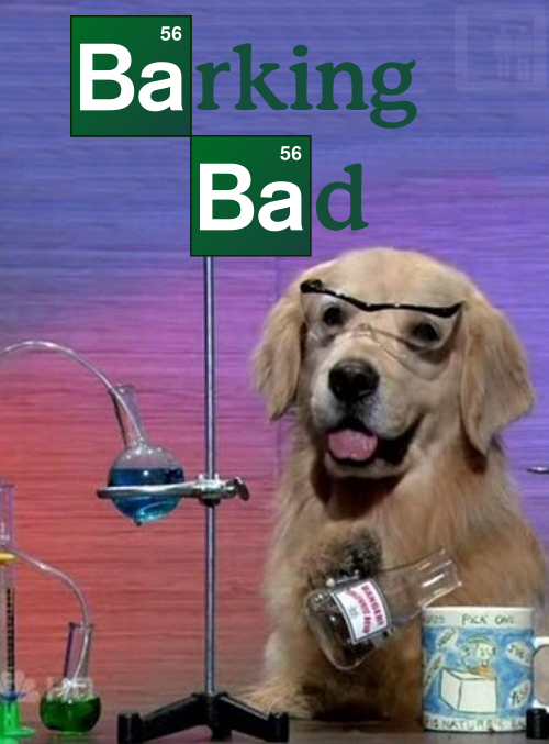 See a Poster for ‘Barking Bad,’ Which Is Exactly the Mash-Up You Think ...