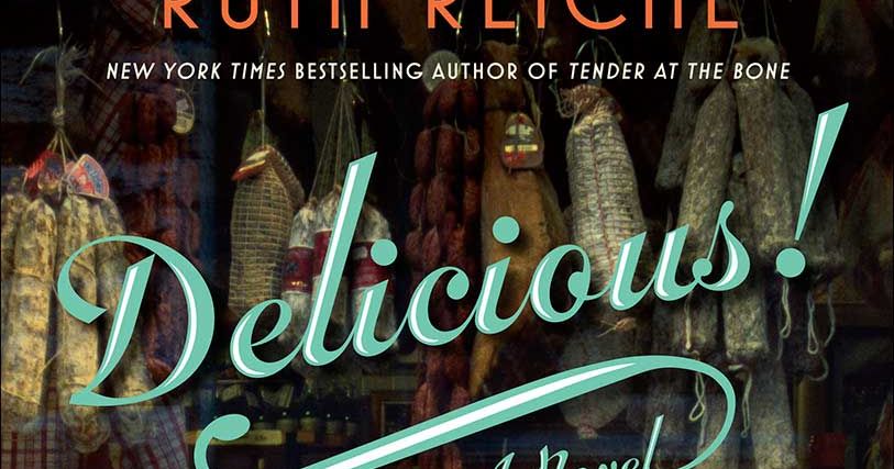 Here’s the Cover of Ruth Reichl’s Delicious!