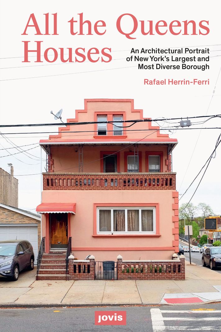 All the Queens Houses: Architecture in the Diverse Borough