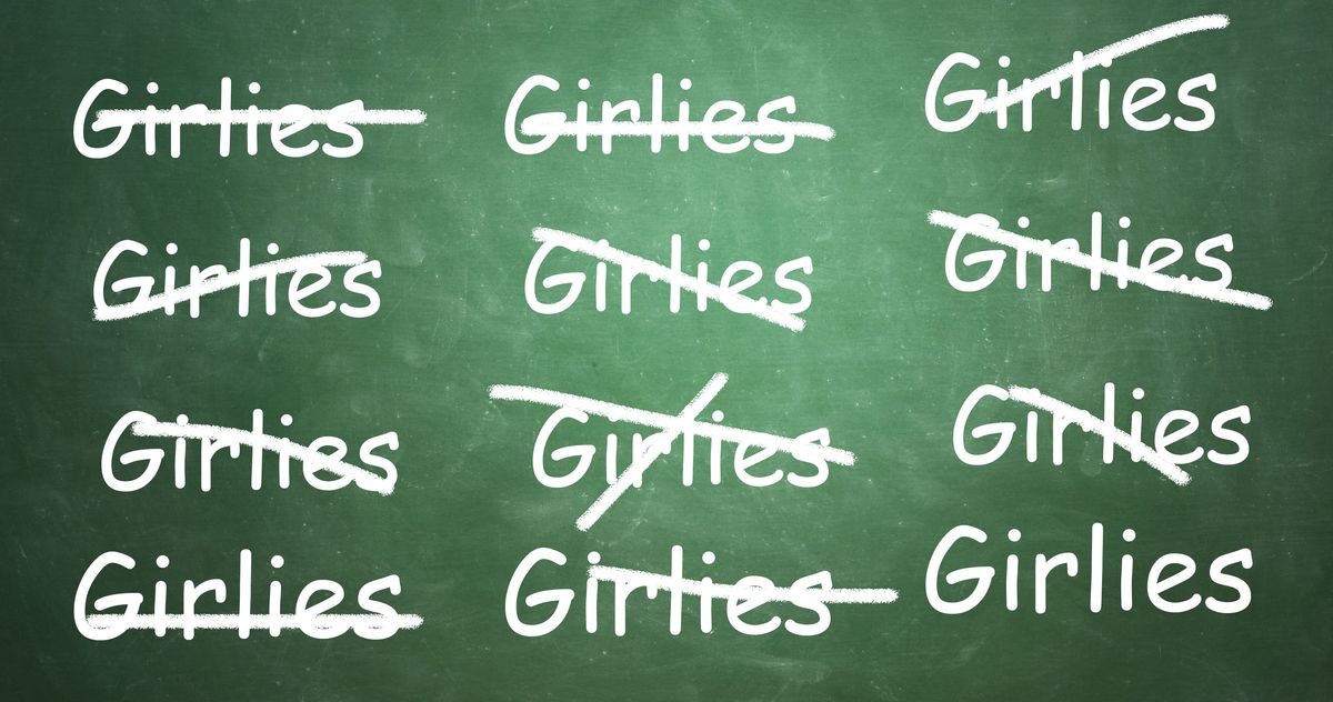 No More Saying ‘Girlies’