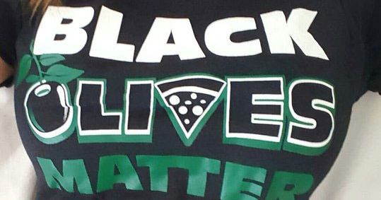 Restaurant Turns ‘Black Olives Matter’ Sign Into Merch