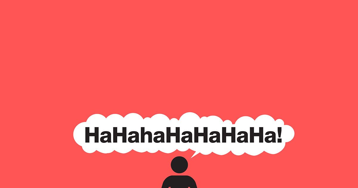 You Totally Laugh at Your Own Jokes, and More Facts About Laughter