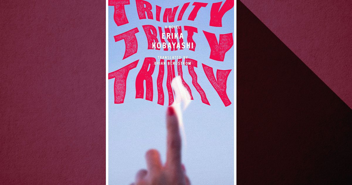Review of ‘Trinity, Trinity, Trinity’ by Erika Kobayashi