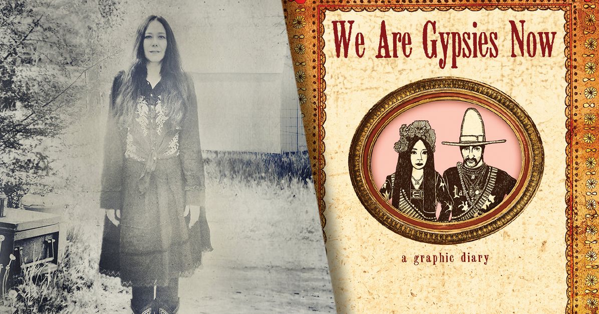 Graphic Diary We Are Gypsies Now Chronicles the Nomadic Life of Artist ...