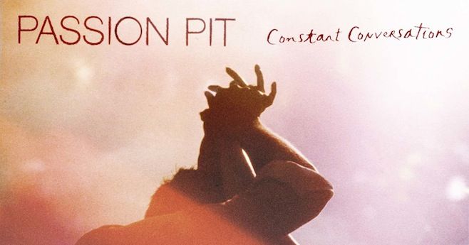 Listen to a New Passion Pit Song, ‘Constant Conversations’